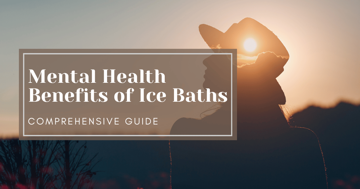 Mind Over Matter: The Mental Health Benefits of Ice Baths