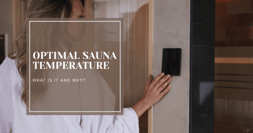 Sauna Temperature and Duration Guide: Ideal Settings by Sauna Type