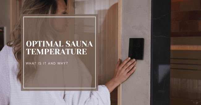 Sauna Temperature and Duration Guide: Ideal Settings by Sauna Type