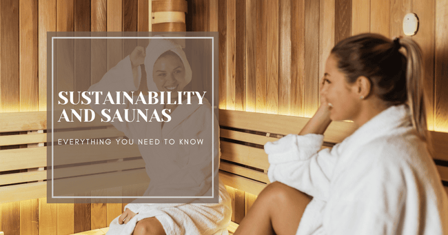 Eco-Friendly Sauna Guide: Sustainable Materials & Energy Savings