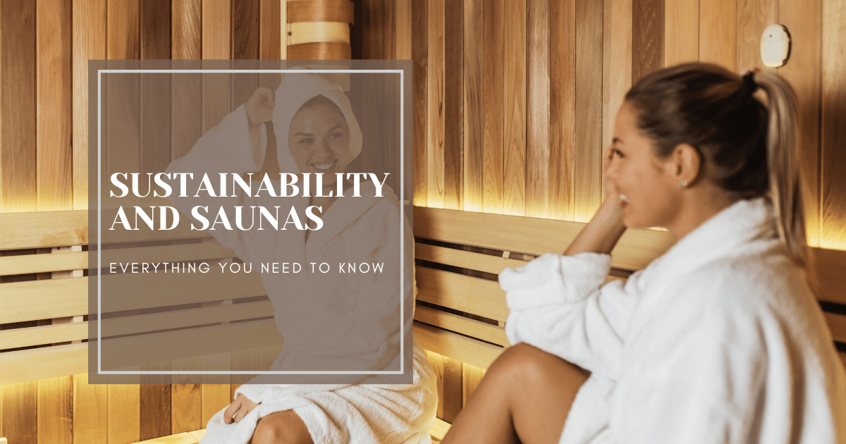 How to Choose an Eco-Friendly Sauna