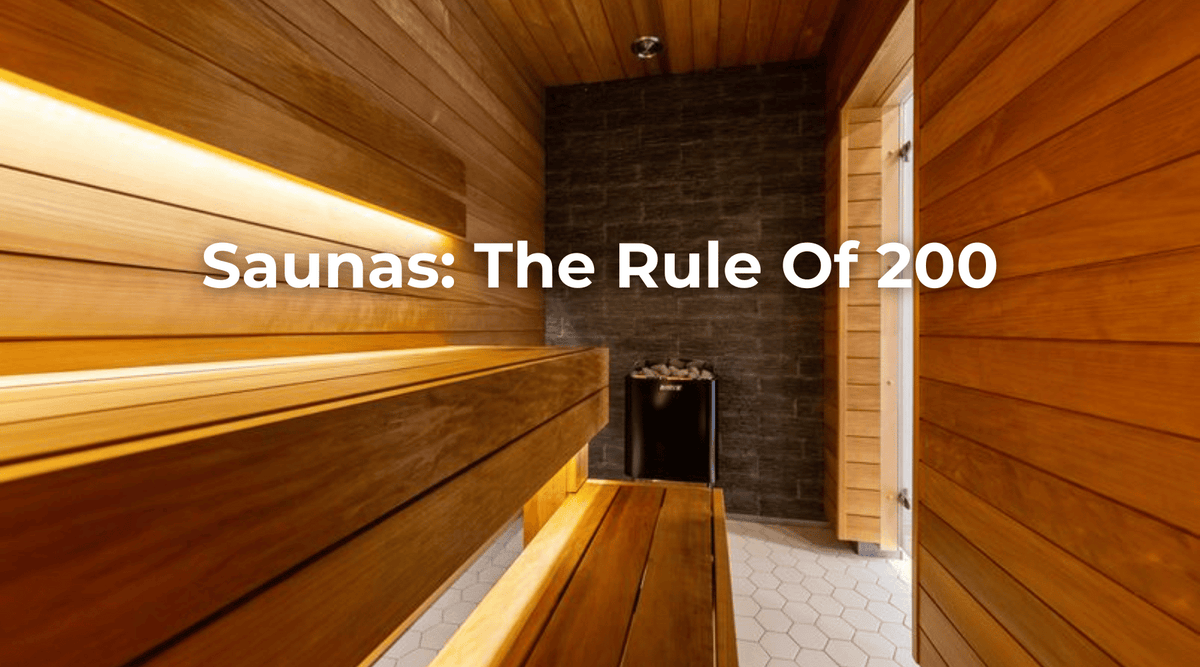What is the Rule of 200 in a Sauna?