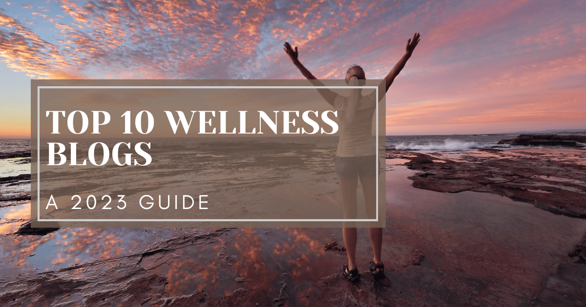 Top 10 Wellness Blogs and Websites You Must Follow in 2024