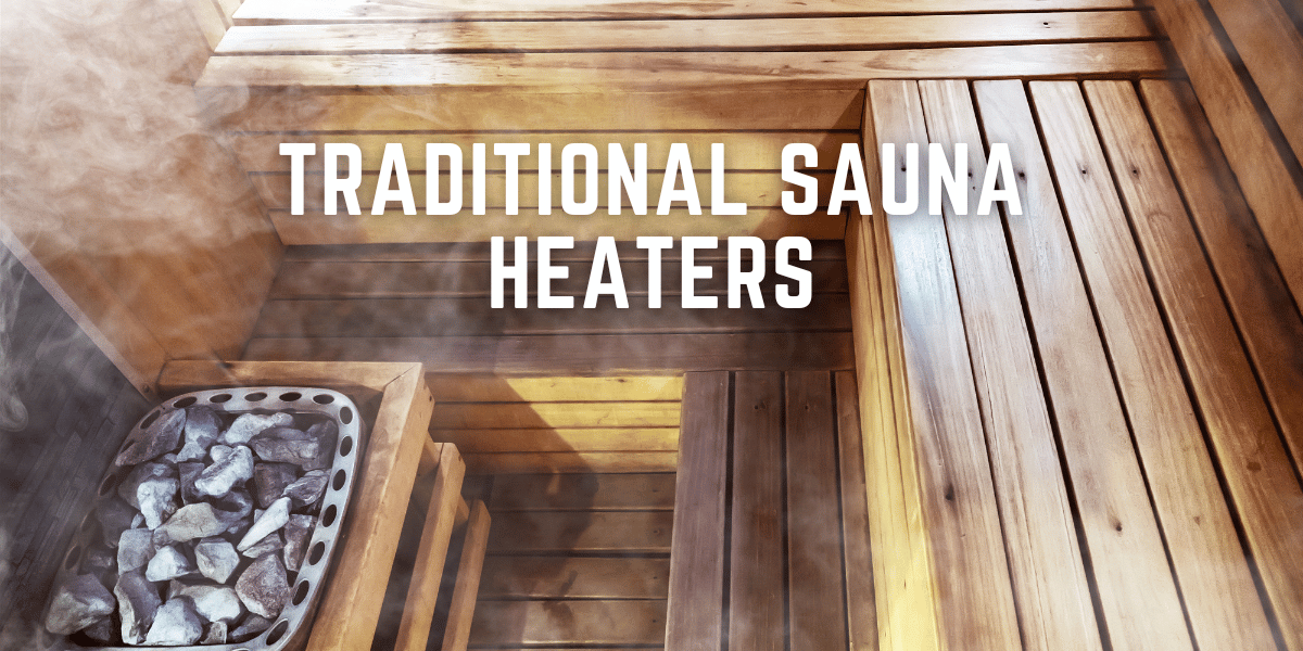 Traditional Sauna Heater Guide: Electric, Wood & Gas | Haven of Heat