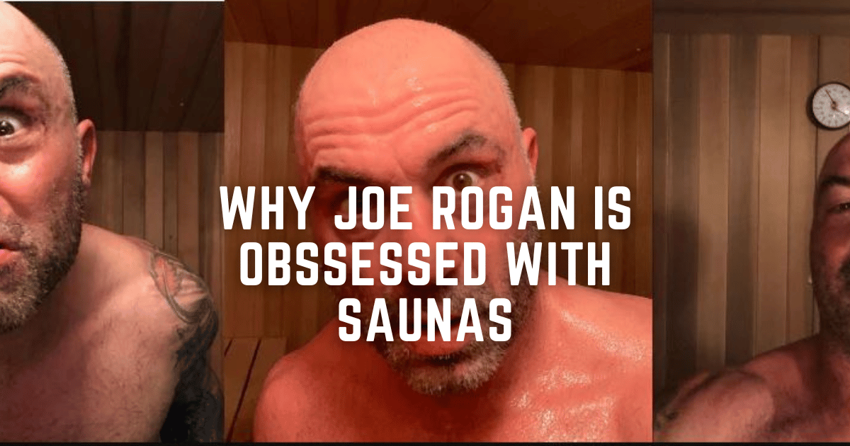 Joe Rogan's Sauna Routine: + Which Sauna Does He Use?