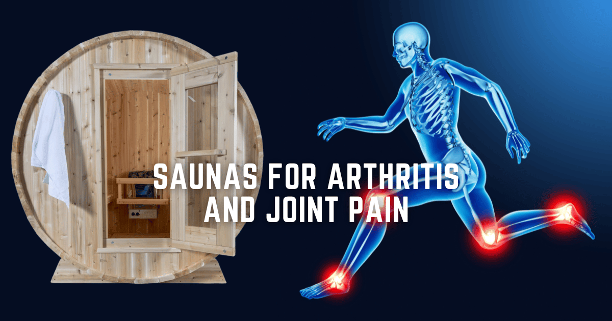 Sauna Therapy for Arthritis & Joint Pain | Science-Backed Guide